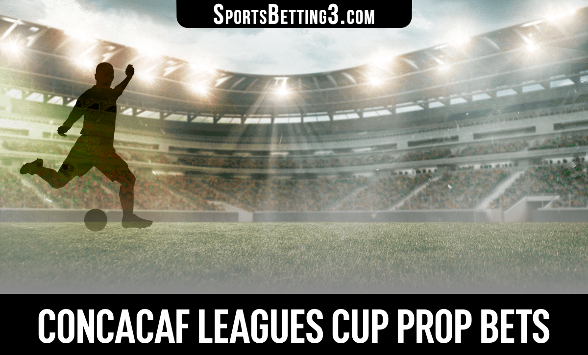 CONCACAF Leagues Cup Prop Bets - SportsBetting3.com