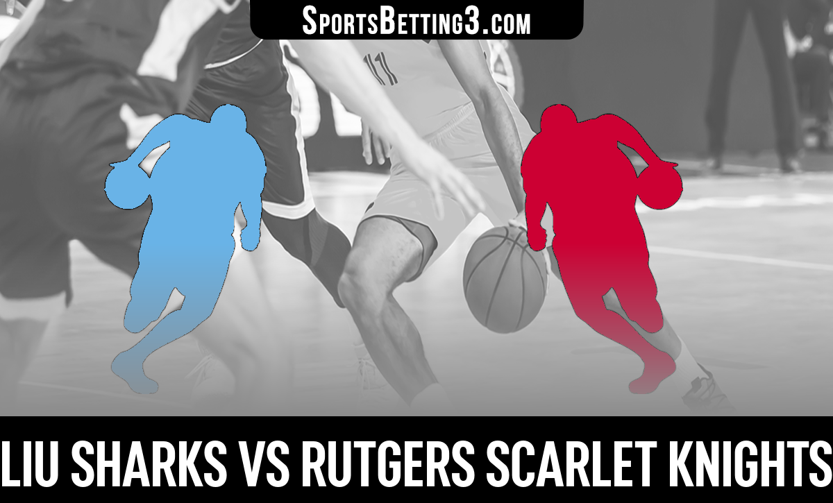 LIU vs Rutgers Basketball Odds - SportsBetting3.com