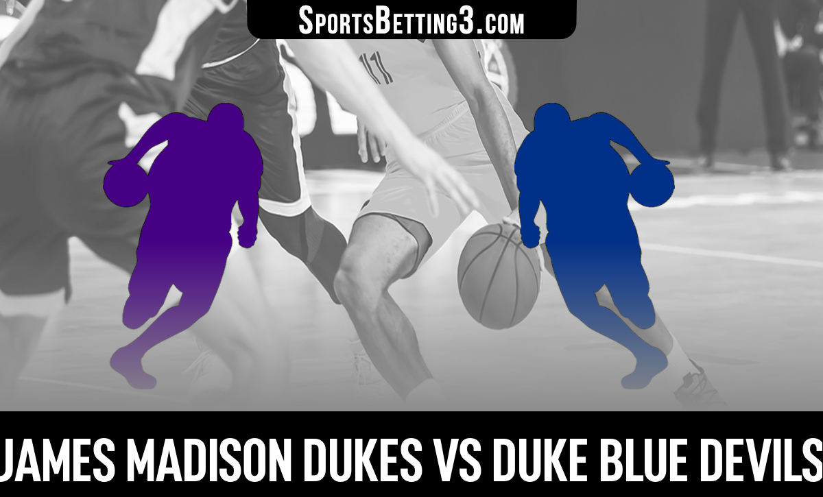 James Madison vs Duke Basketball Odds - SportsBetting3.com
