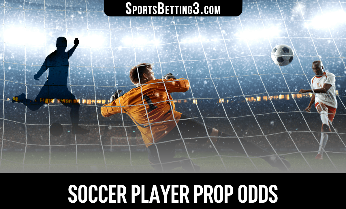 Soccer Player Prop Odds - SportsBetting3.com